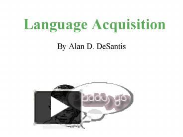 PPT – Language Acquisition PowerPoint presentation | free to download ...
