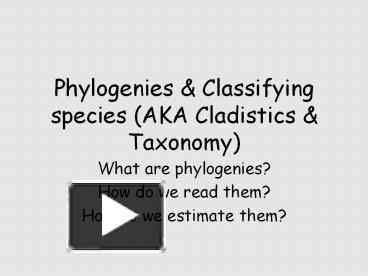 Phylogenies presentation | free to view