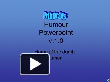 Humour Powerpoint v.1.0 presentation | free to download
