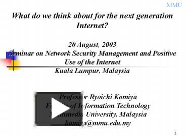 PPT – What do wethink aboutfor the next generation Internet PowerPoint ...