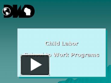 PPT – Child Labor PowerPoint presentation | free to view - id: 2cc5a-YmQyM