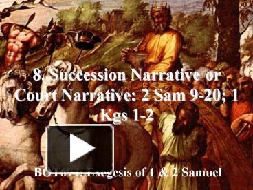 8. Succession Narrative or Court Narrative: 2 Sam 920 1 Kgs 12 ...