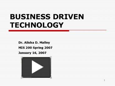 PPT – BUSINESS DRIVEN TECHNOLOGY PowerPoint presentation | free to view ...