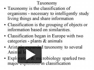 PPT – Taxonomy PowerPoint presentation | free to view - id: 2d1e3-ZWE1M