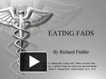PPT – EATING FADS PowerPoint presentation | free to view - id: 2d202-Mzg2Y