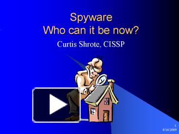 PPT – Spyware Who can it be now PowerPoint presentation | free to view ...