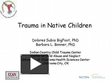 Trauma in Native Children presentation | free to view