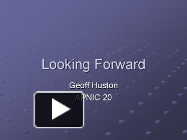 PPT – Looking Forward PowerPoint presentation | free to download - id ...