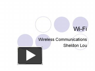 PPT – Wi-Fi PowerPoint presentation | free to view - id: 2d765-N2UwM