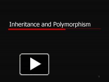 PPT – Inheritance and Polymorphism PowerPoint presentation | free to ...