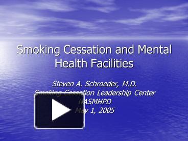 PPT – Smoking Cessation and Mental Health Facilities PowerPoint ...