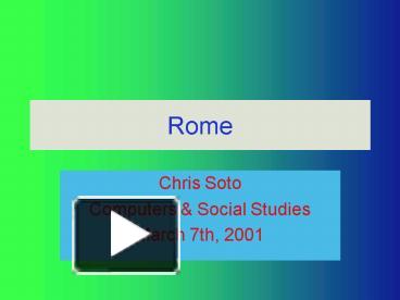 PPT – Rome PowerPoint presentation | free to view - id: 2dbda-NzZkY