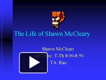 PPT – The Life of Shawn McCleary PowerPoint presentation | free to view ...