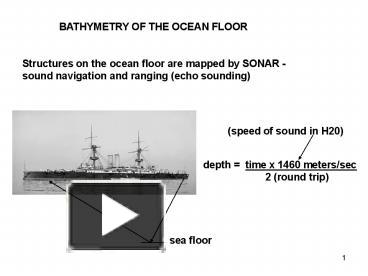 PPT – BATHYMETRY OF THE OCEAN FLOOR PowerPoint presentation | free to ...