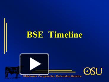 PPT – BSE Timeline PowerPoint presentation | free to view - id: 2de50-MDUwZ