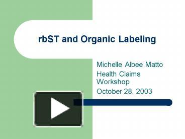 PPT – rbST and Organic Labeling PowerPoint presentation | free to view ...