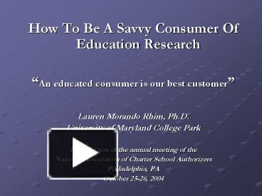 How To Be A Savvy Consumer Of Education Research presentation | free to ...