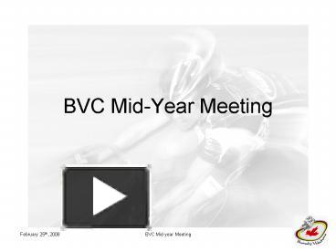 PPT – BVC MidYear Meeting PowerPoint presentation | free to view - id ...
