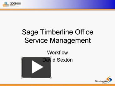 Sage Timberline Office Service Management presentation | free to view