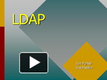 PPT – LDAP PowerPoint presentation | free to view - id: 2e622-MmFiM