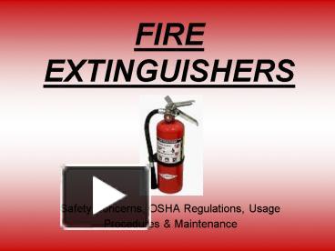 PPT – FIRE EXTINGUISHERS PowerPoint presentation | free to view - id ...