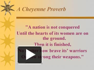 PPT – A Cheyenne Proverb PowerPoint presentation | free to view - id ...