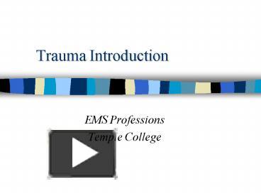 PPT – Trauma Introduction PowerPoint presentation | free to view - id ...