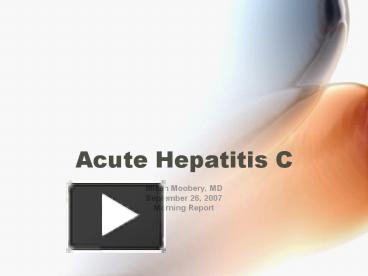 PPT – Acute Hepatitis C PowerPoint presentation | free to view - id ...