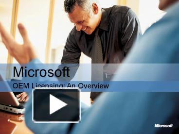 Microsoft OEM Licensing: An Overview presentation | free to view