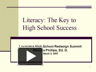 PPT – Literacy: The Key to High School Success PowerPoint presentation ...