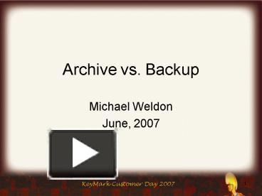 Archive vs. Backup presentation | free to view