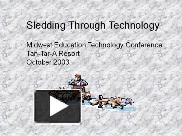 PPT – Sledding Through Technology PowerPoint presentation | free to ...
