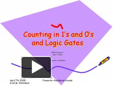 Counting in 1s and 0s and Logic Gates presentation | free to view