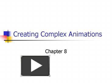 PPT – Creating Complex Animations PowerPoint presentation | free to ...
