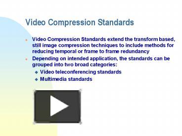 PPT – Video Compression Standards PowerPoint presentation | free to ...