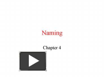 PPT – Naming PowerPoint presentation | free to view - id: 303d2-OTc0M