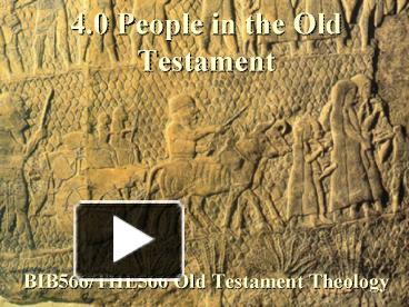 4.0 People in the Old Testament presentation | free to view