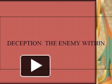 DECEPTION: THE ENEMY WITHIN presentation | free to download