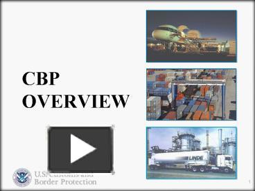 PPT – CBP OVERVIEW PowerPoint presentation | free to view - id: 306d0-OWFkN