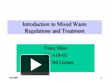 Introduction to Mixed Waste Regulations and Treatment presentation ...