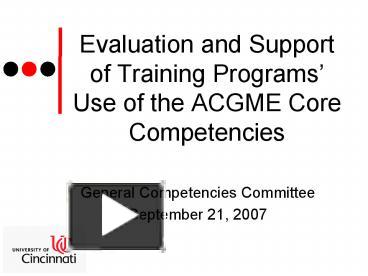 PPT – Evaluation and Support of Training Programs Use of the ACGME Core ...