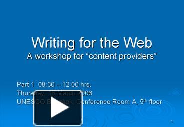 Writing for the Web A workshop for content providers presentation ...