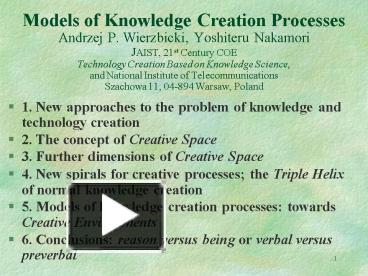 Models of Knowledge Creation Processes Andrzej P. Wierzbicki, Yoshiteru ...