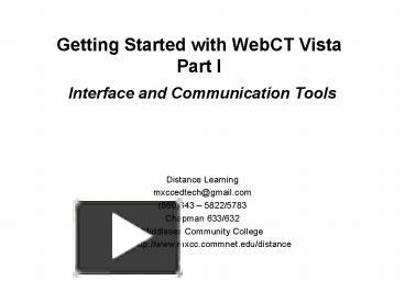 Getting Started with WebCT Vista Part I Interface and Communication ...