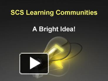 Ppt Scs Learning Communities Powerpoint Presentation Free To View