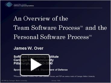 PPT – An Overview of the Team Software ProcessSM and the Personal ...