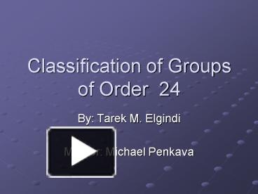 PPT – Classification of Groups of Order 24 PowerPoint presentation ...