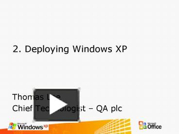 PPT – 2. Deploying Windows XP PowerPoint presentation | free to view ...