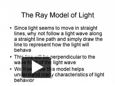 The Ray Model of Light presentation | free to view