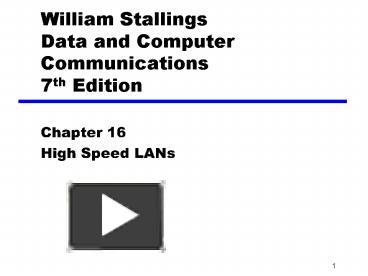 PPT – William Stallings Data and Computer Communications 7th Edition ...